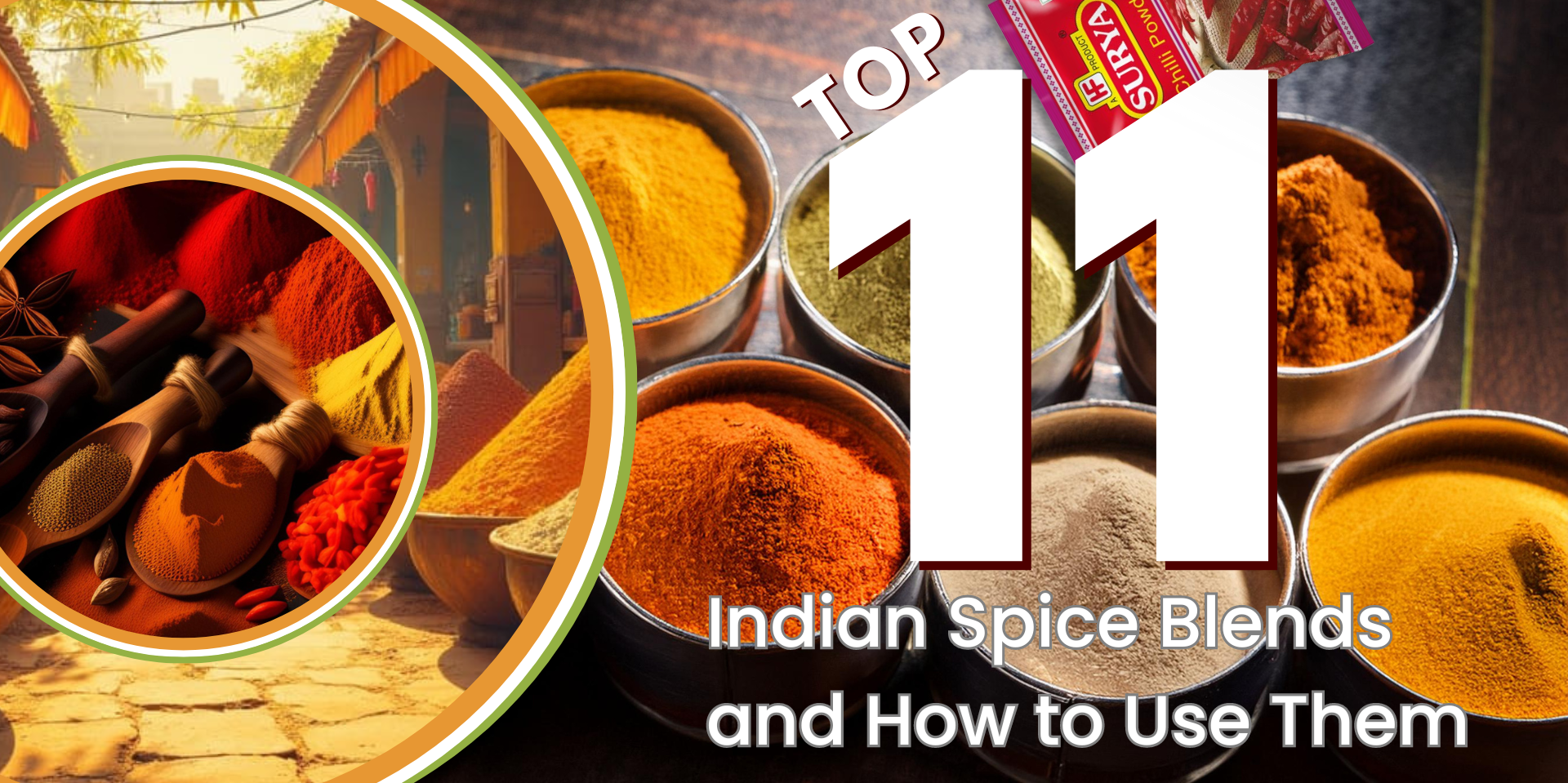 Top 11 Indian Spice Blends and How to Use Them - www.suryamasale.com