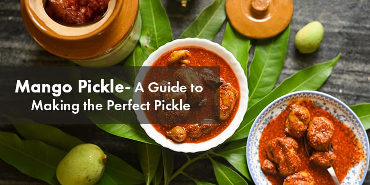 Mango Pickle: A Guide to Making the Perfect Pickle - www.suryamasale.com