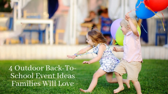 4 Outdoor Back-to-School Event Ideas Families Will Love - Discount ...