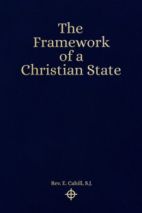 The Framework of a Christian State