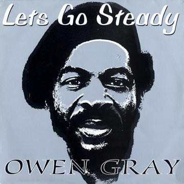 LETS GO STEADY / OWEN GRAY