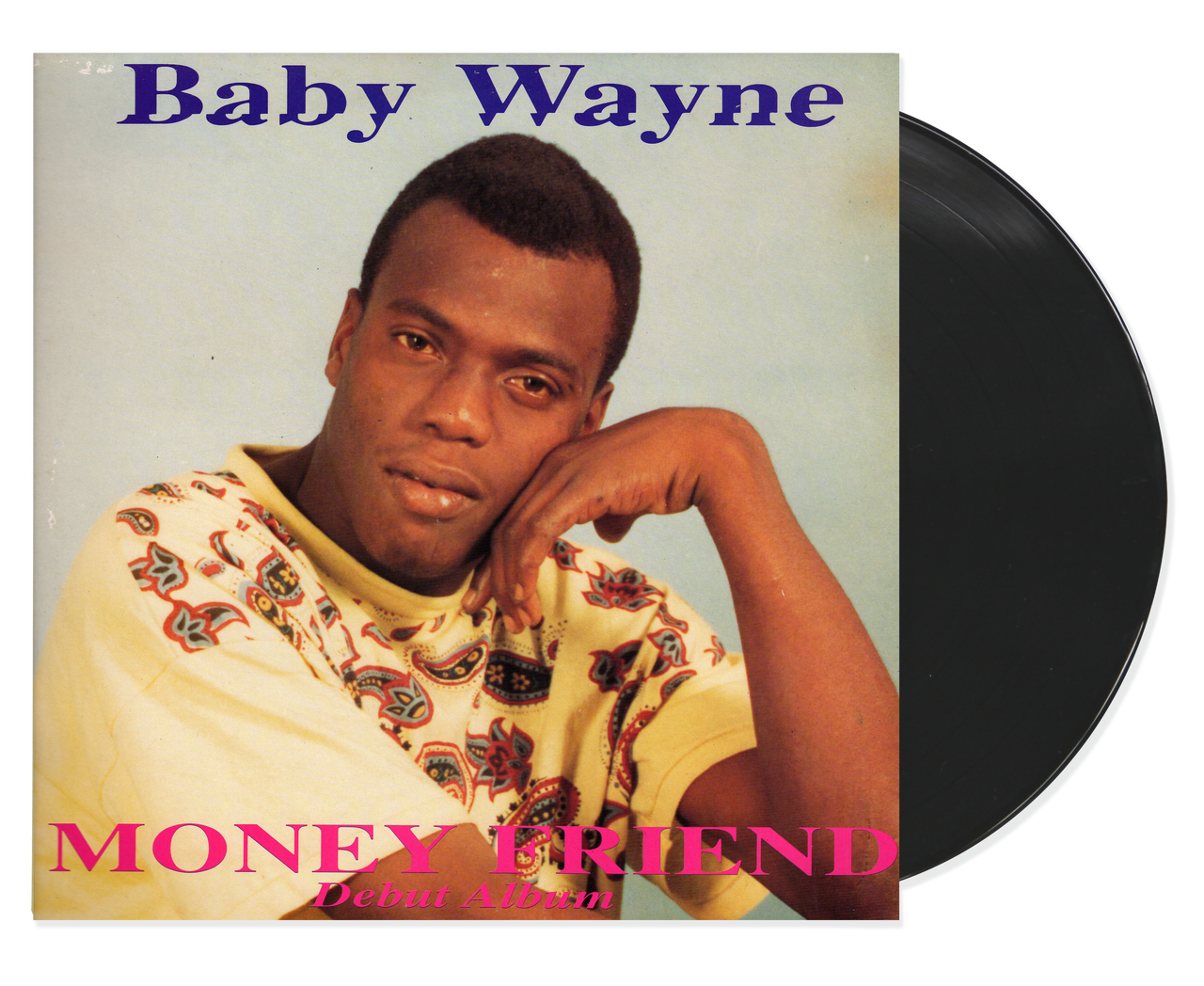 MONEY FRIEND / BABY WAYNE
