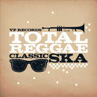 TOTAL REGGAE CLASSIC SKA VARIOUS ARTISTS