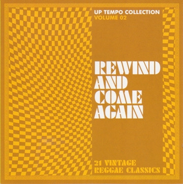 REWIND & COME AGAIN:21 VINTAGE REGGAE CLASSICS VARIOUS ARTISTS
