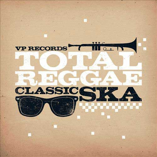 TOTAL REGGAE CLASSIC SKA VARIOUS ARTISTS