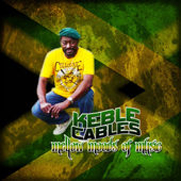 Mellow Moods Of Music - Keble Cabels - VP Reggae