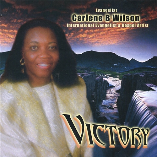 VICTORY / CARLENE B. WILSON