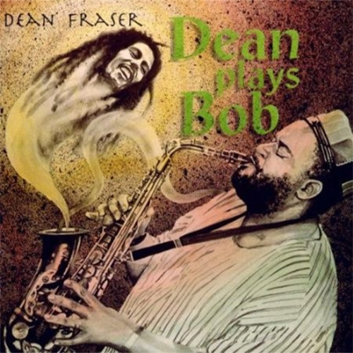 Dean Plays Bob - Dean Fraser - VP Reggae