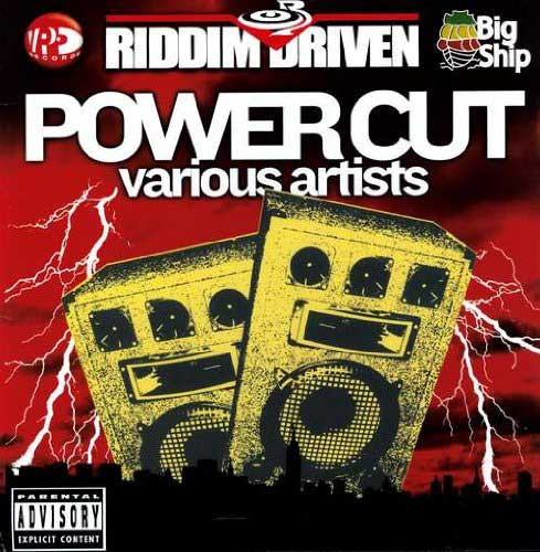 POWER CUT RIDDIM DRIVEN VARIOUS ARTISTS