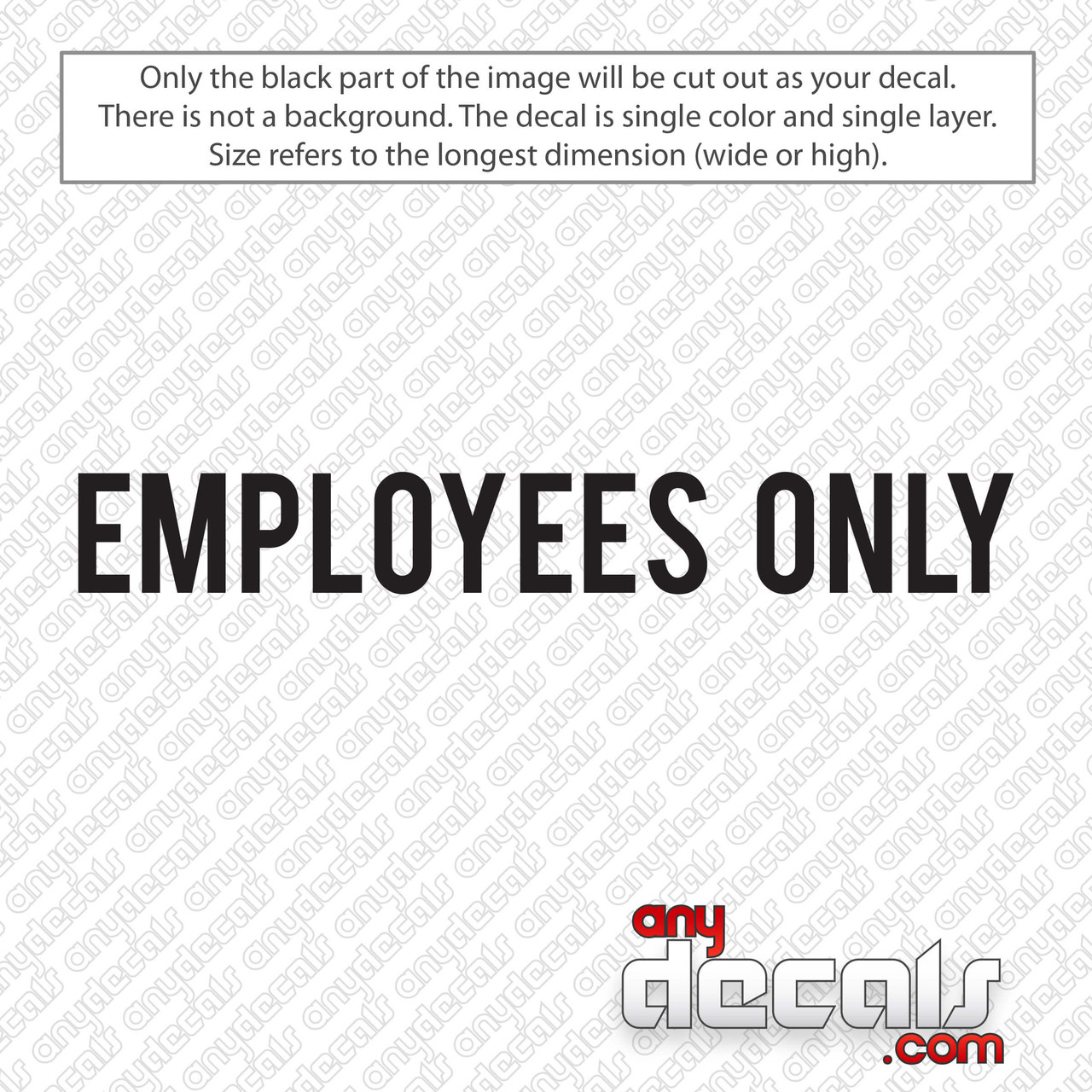 Employees Only Decal Sticker - AnyDecals.com