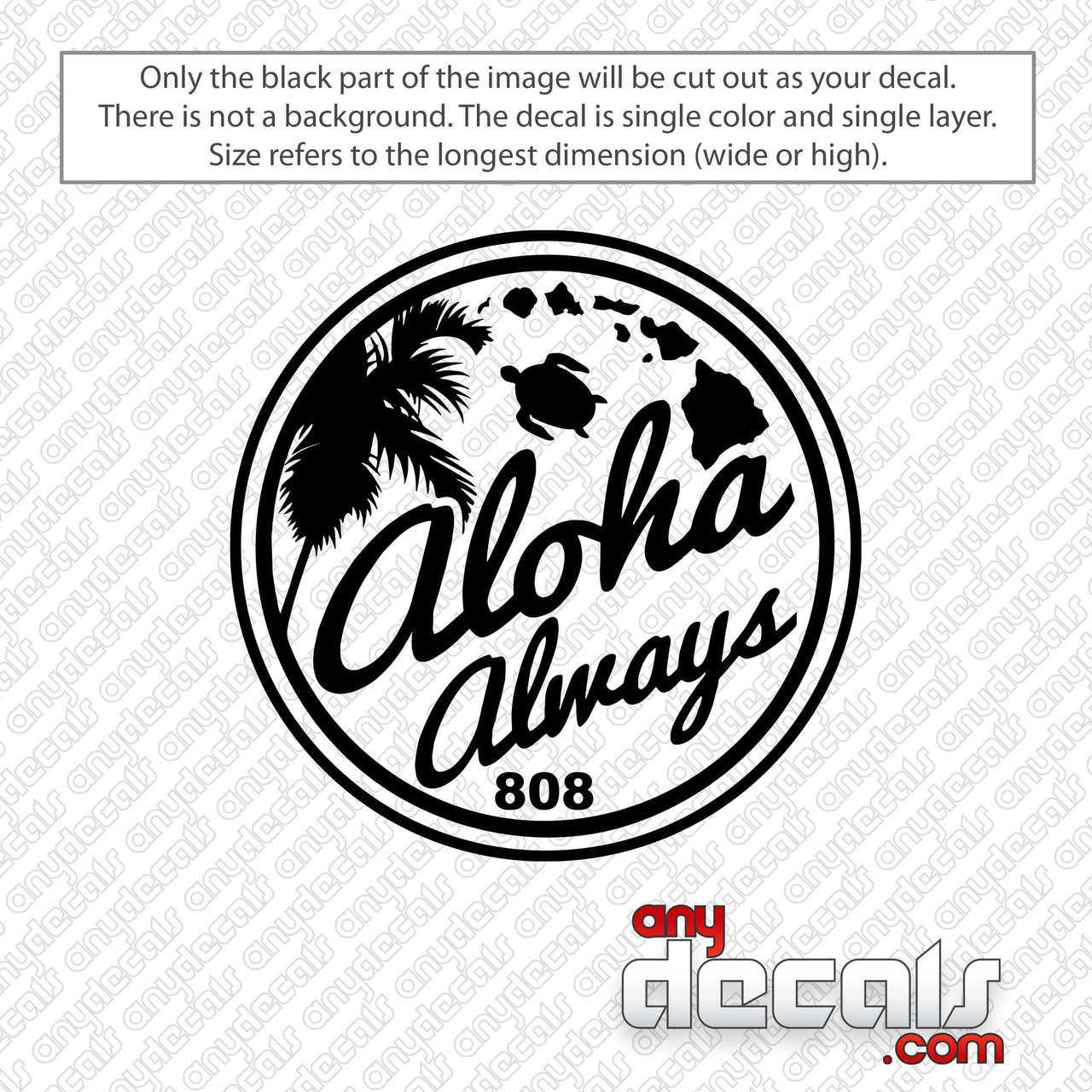 Aloha Always Hawaii 808 Decal Sticker - AnyDecals.com