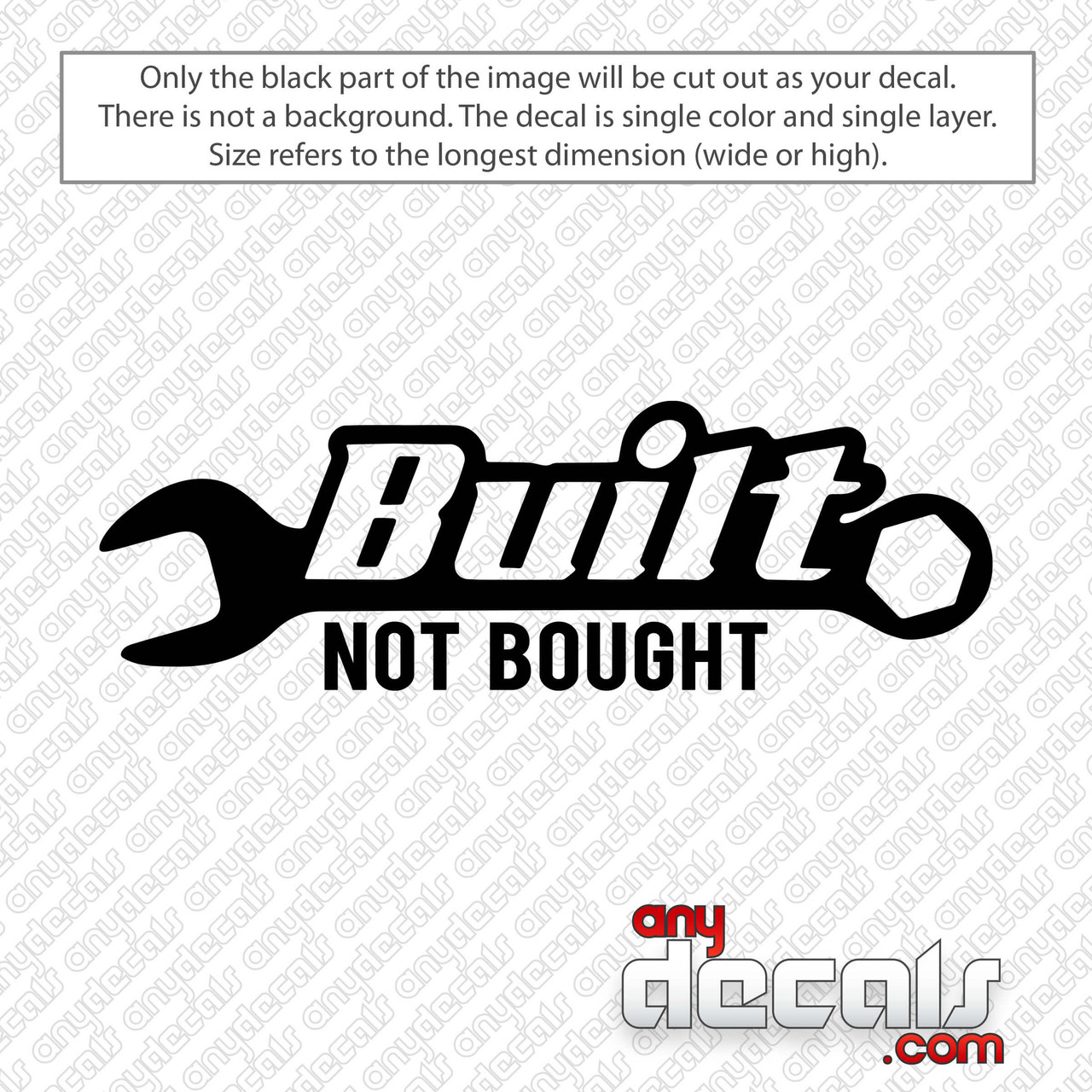 Built Not Bought Decal Sticker - AnyDecals.com