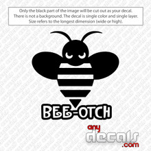 Bee-otch Bee Decal Sticker - AnyDecals.com