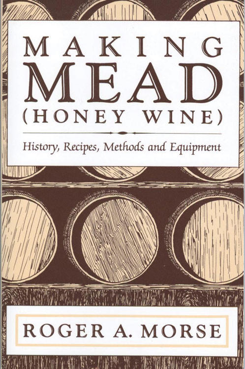 Wine & Mead | Making Mead Book | Mann Lake Bee & Ag Supply