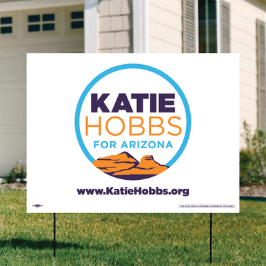 Katie Hobbs For Arizona - Color (24" x 18" Coroplast Yard Sign) - Katie ...