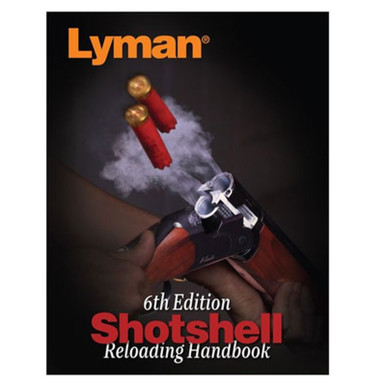 Lyman 6th Edition Shotshell Reloading Handbook - Fin Feather Fur Outfitters