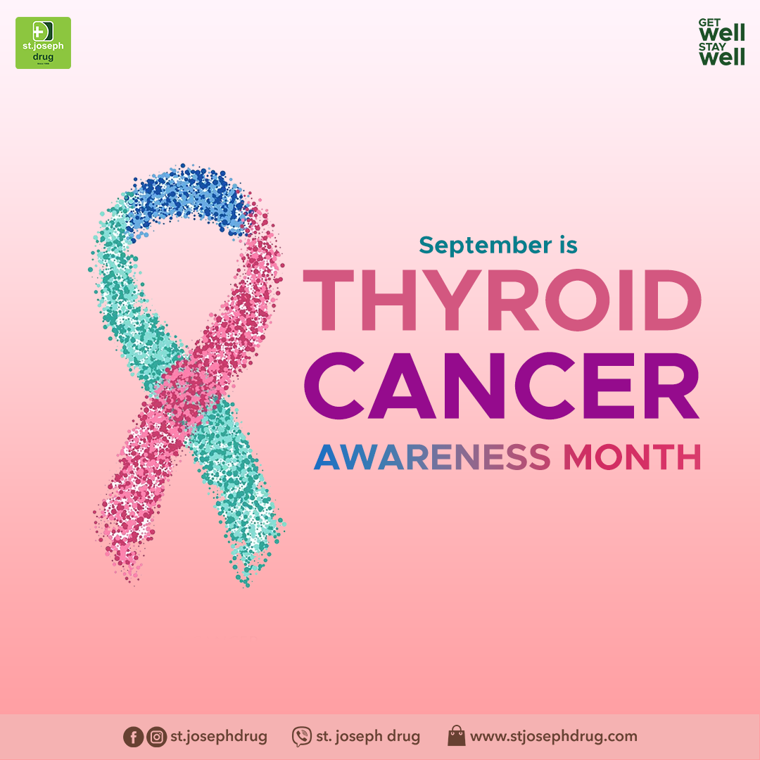Thyroid Cancer Awareness Month - St. Joseph Drug - Online Store