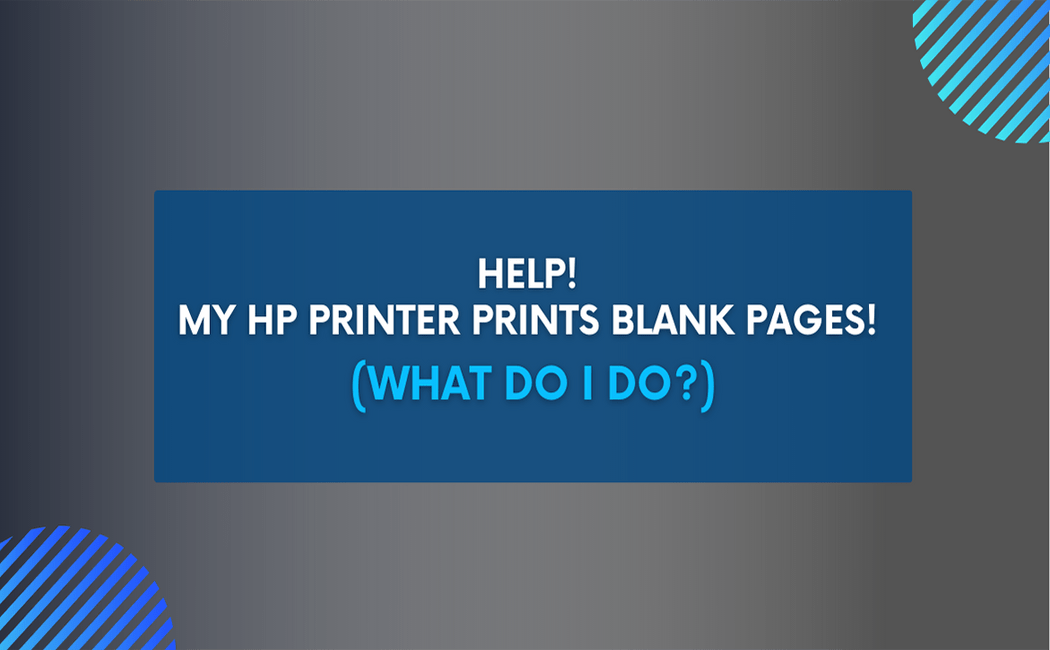 HP Printer Is Printing Blank Pages What Do I Do Toner Buzz
