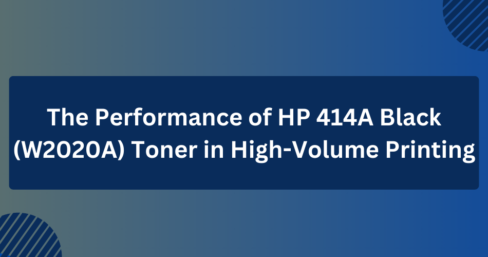 In-Depth Review: The Performance of HP 414A Black (W2020A) Toner in ...