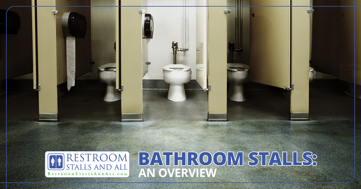 Restroom Stalls: An Overview - Restroom Stalls and All LLC.