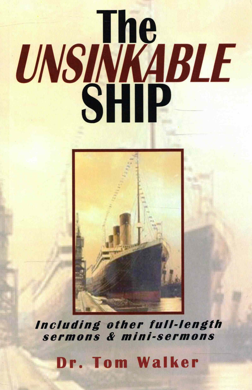The Unsinkable Ship - 4Gospel.com