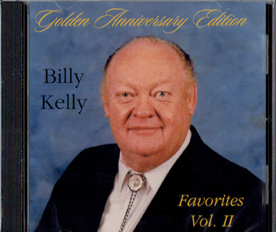 Billy Kelly Sings Favorites, Volume 2 CD - 4Gospel.com