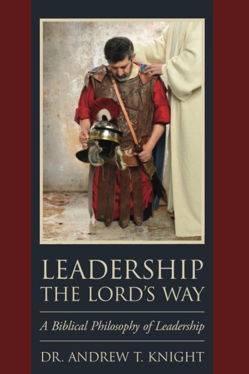 Leadership The Lord's Way - 4Gospel.com