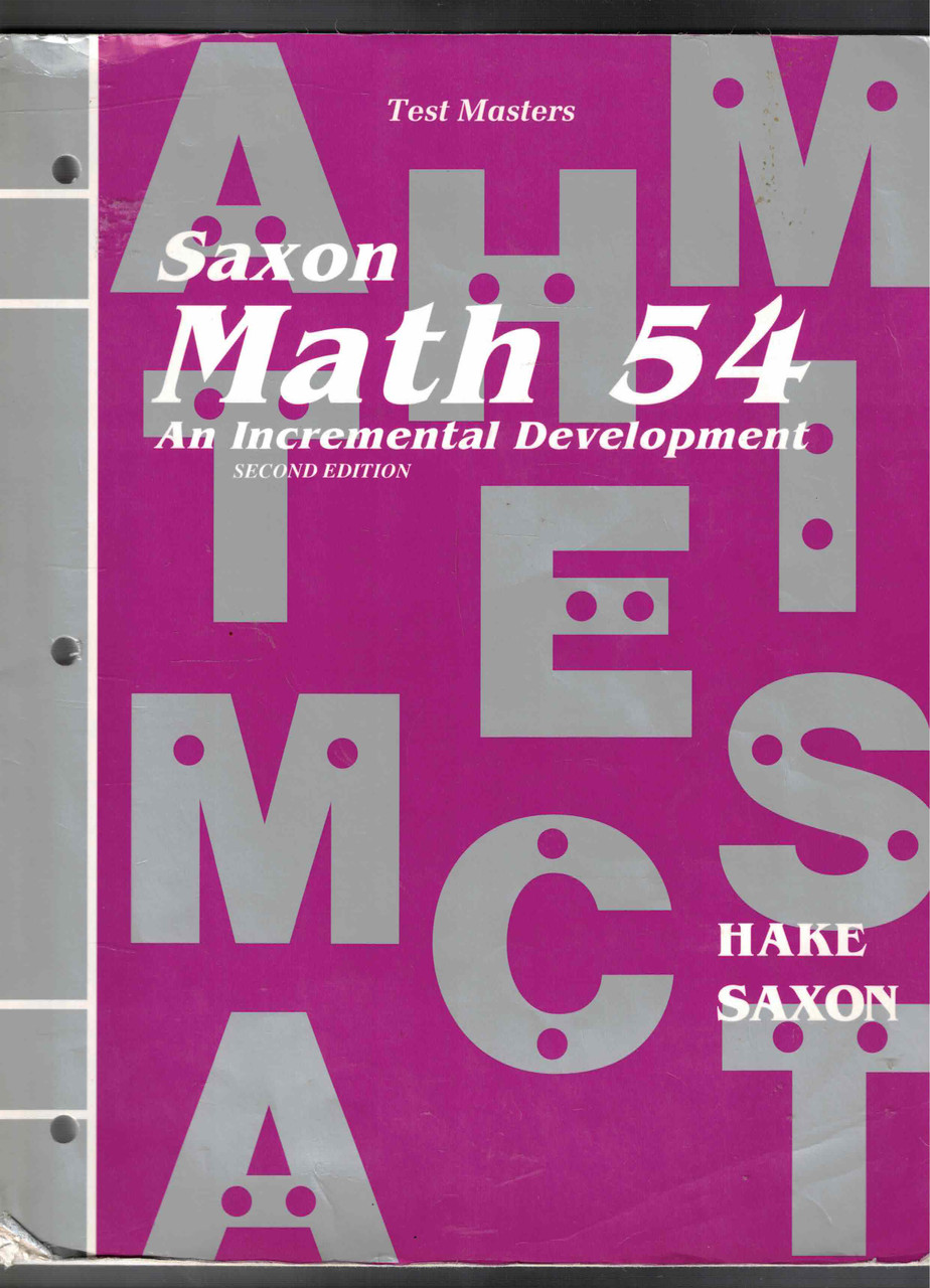 Test Masters Saxon Math 54 (Second Edition) Stephen Hake & John Saxon