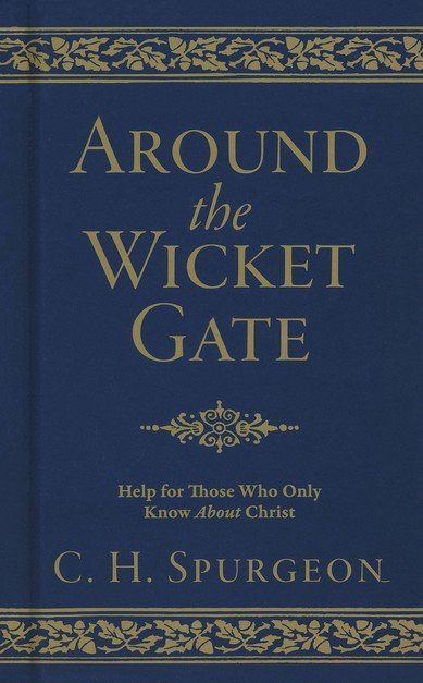 Around The Wicket Gate - 4Gospel.com
