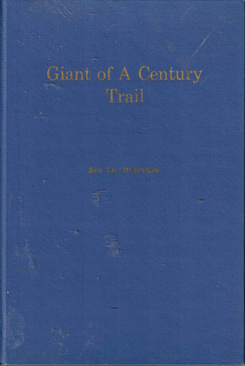 Giant of a Century Trail by Jon Tal Murphree