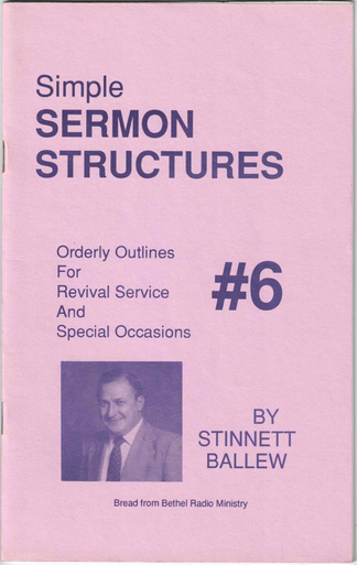 Simple Sermon Structures #6 by Stinnett Ballew - 4Gospel.com