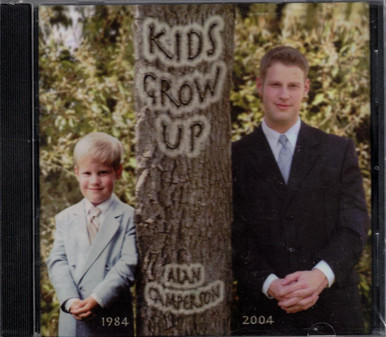 Alan Camperson - Kids Grow Up CD - 4Gospel.com