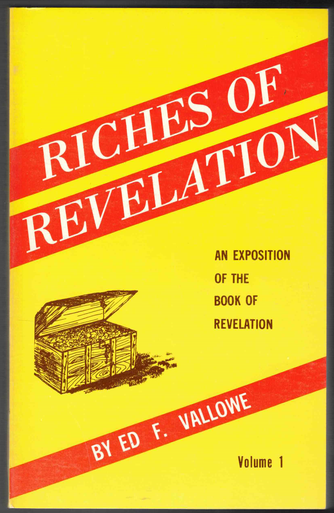 Riches of Revelation Volume 1 by Ed. F. Vallowe