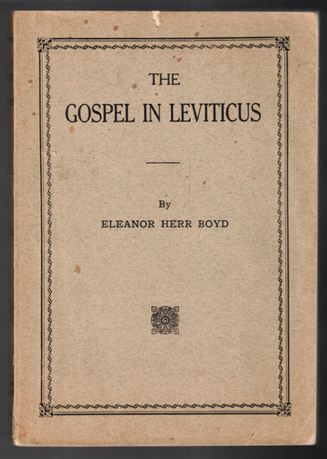 The Gospel in Leviticus by Eleanor Herr Boyd