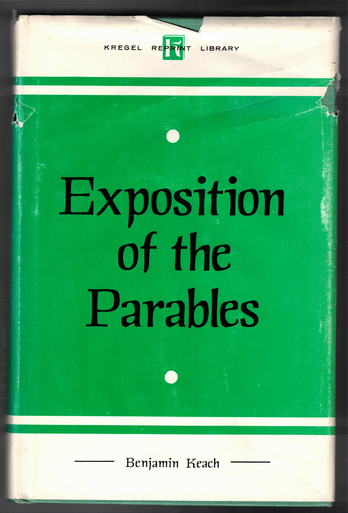 Exposition of the Parables by Benjamin Keach