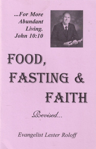 Lester Roloff - Food, Fasting & Faith