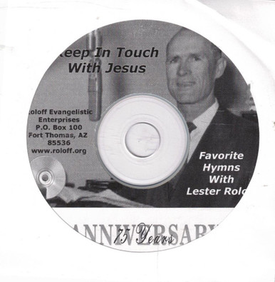 Lester Roloff - Keep In Touch With Jesus