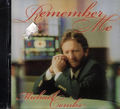 Michael Combs - Remember Me (2005) CD