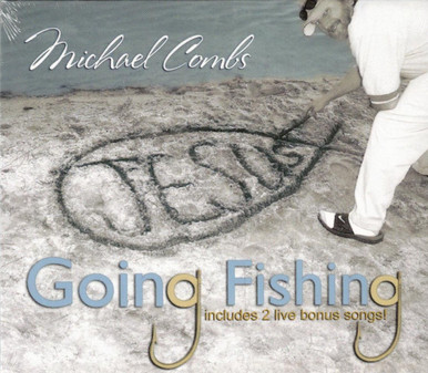 Michael Combs - Going Fishing (2005) CD