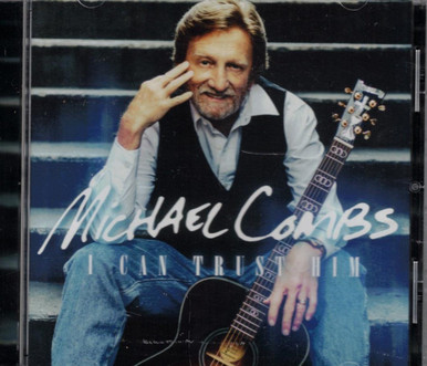 Michael Combs - I Can Trust Him (2017) CD