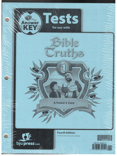 Bible Truths 1 4th Edition Test Answer Key BJU Press