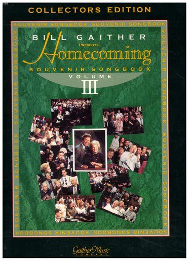 Collectors Edition Gaither Homecoming Souvenir Songbook Vol. III