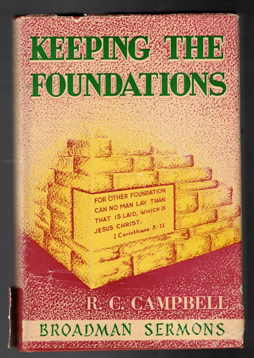 Keeping the Foundations by R. C. Campbell
