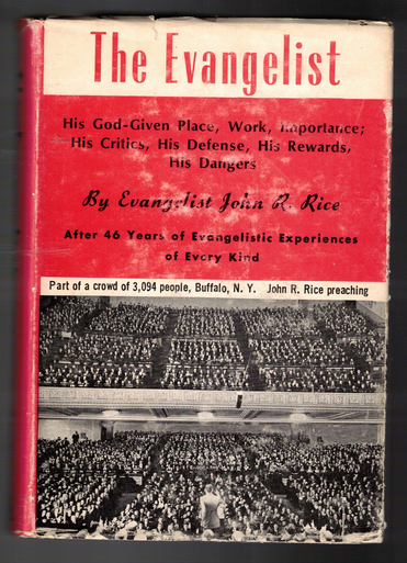 The Evangelist by Evangelist John R. Rice