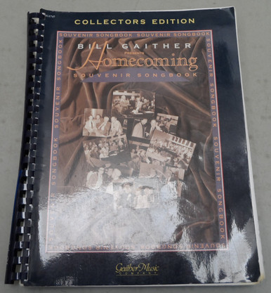 Gaither Homecoming Souvenir Songbook Vol. 1 by Bill Gaither Collectors ...