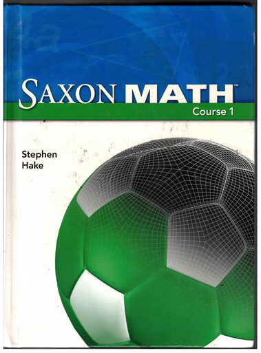Saxon Math Course 1 by Stephen Hake