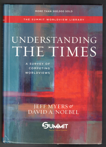 Understanding the Times by Jeff Myers & David A. Noebel