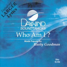 Who Am I - Soundtrack CD (Rusty Goodman) - 4Gospel.com