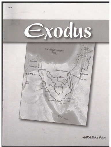Exodus Tests Grades 7-12 A Beka Book