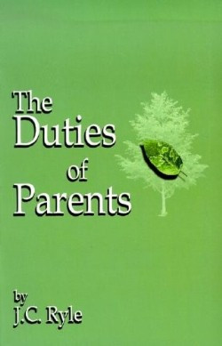 Duties Of Parents (Pamphlet) - 4Gospel.com